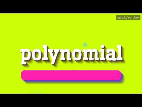 POLYNOMIAL - HOW TO SAY POLYNOMIAL? #polynomial