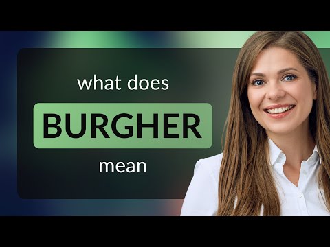 Burgher | meaning of BURGHER
