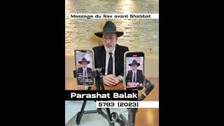 Parashat Balak 5783 (2023) - MESSAGE DU RAV AVANT SHABBAT - ToratHaim