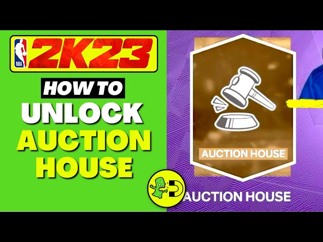 Auction House How To Unlock The Auction House In Nba 2k23