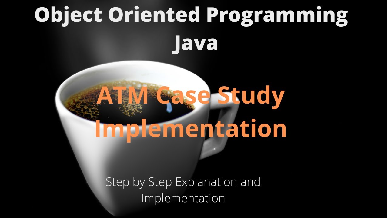 L20-V3-ATM Case Study Implementation using Java