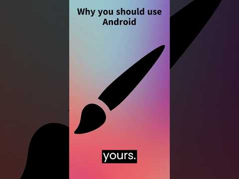 3 Reasons Why You SHOULD Use Android!