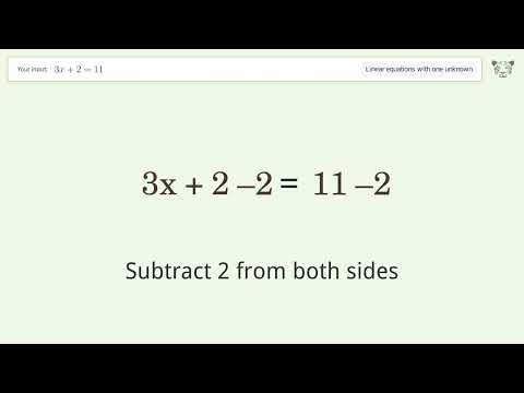 Linear equation with one unknown: Solve 3x+2=11 step-by-step solution