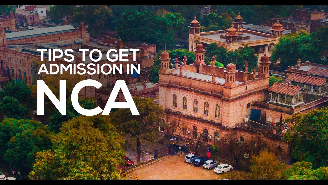 WANT TO GET ADMISSION IN NCA? WATCH THIS.