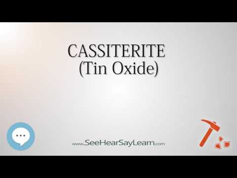 CASSITERITE Tin Oxide 🔊
