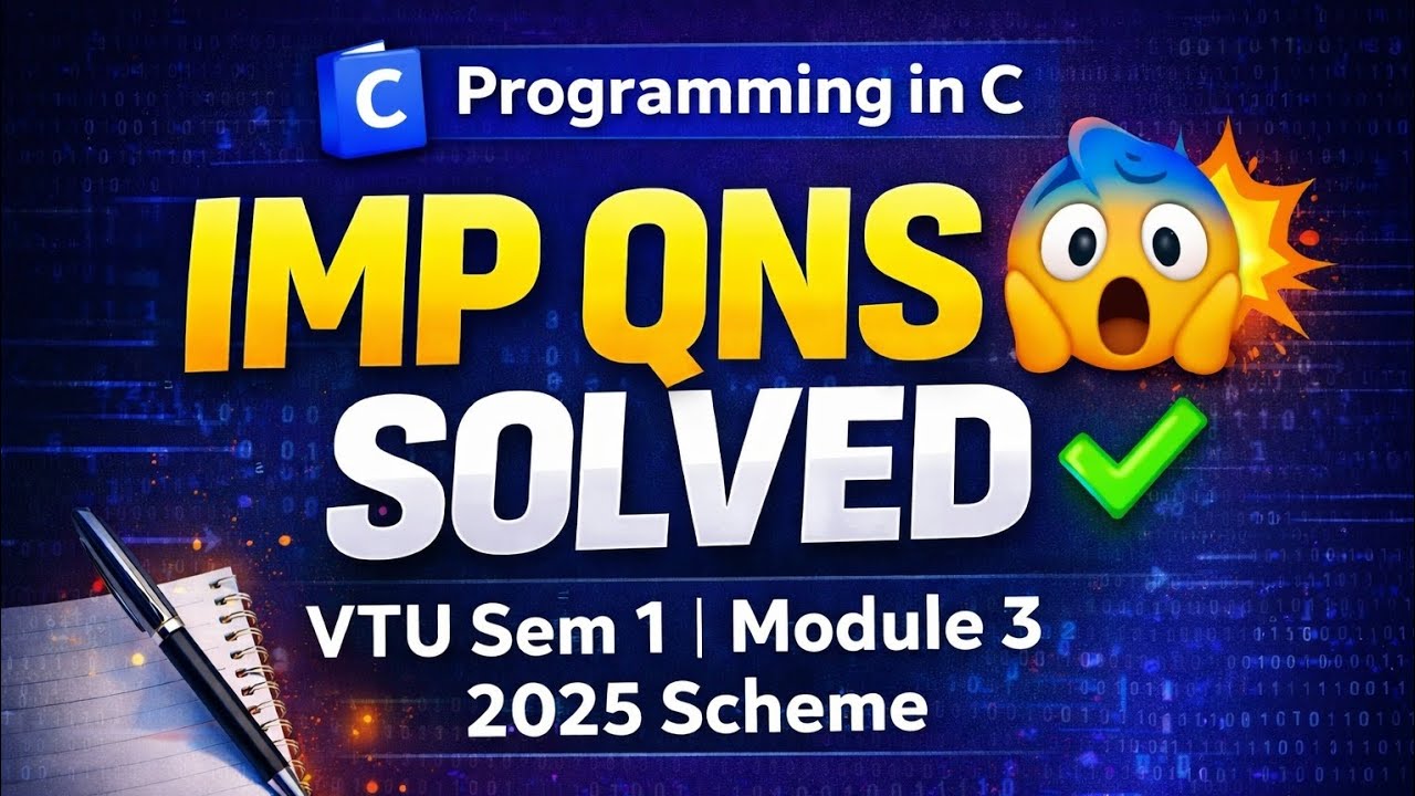 Programming in C | Module 3 IMP Questions Solved | VTU Sem 1 | 2025 Scheme