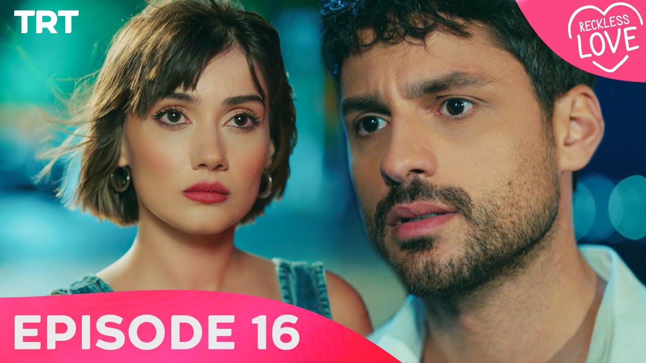Reckless Love - Episode 16