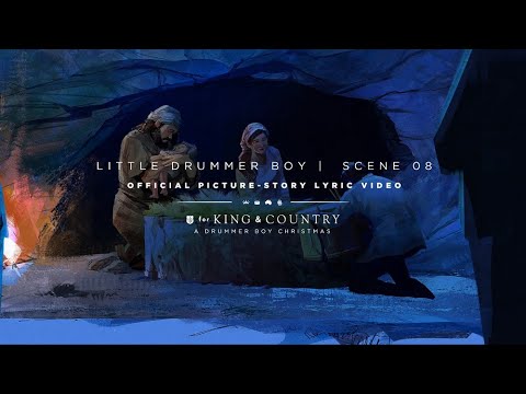 for KING + COUNTRY - Little Drummer Boy | Official Picture-Story Lyric Video | SCENE 08