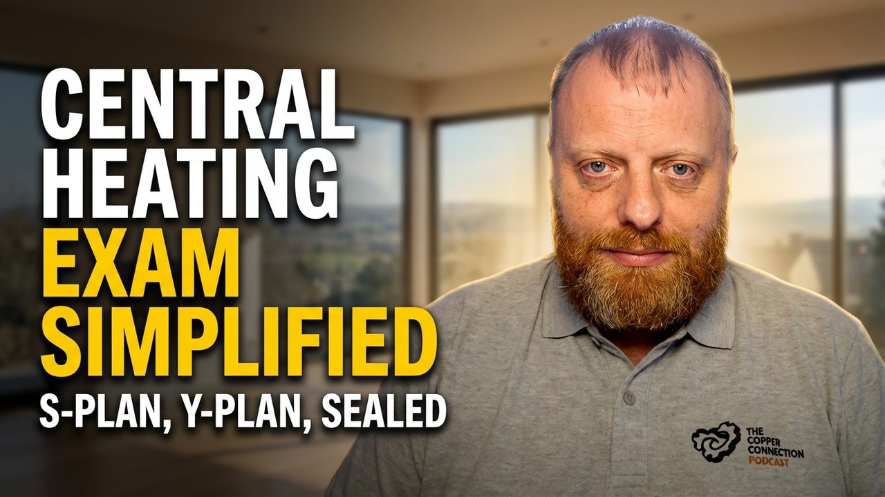 Central Heating Exam Questions Simplified | S-Plan, Y-Plan, Sealed
