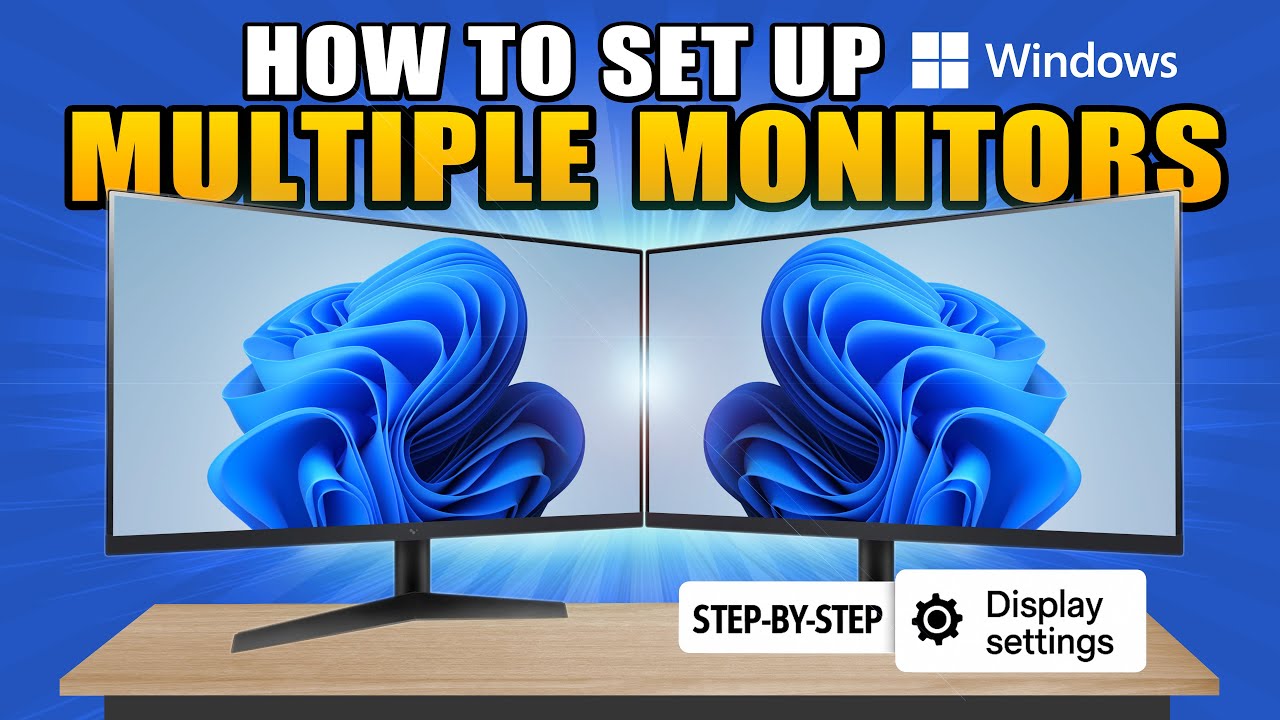 How to Setup Dual Monitors on a Windows PC - Step by Step