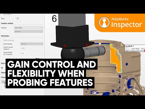 PolyWorks|Inspector: Gain Control and Flexibility When Probing Features