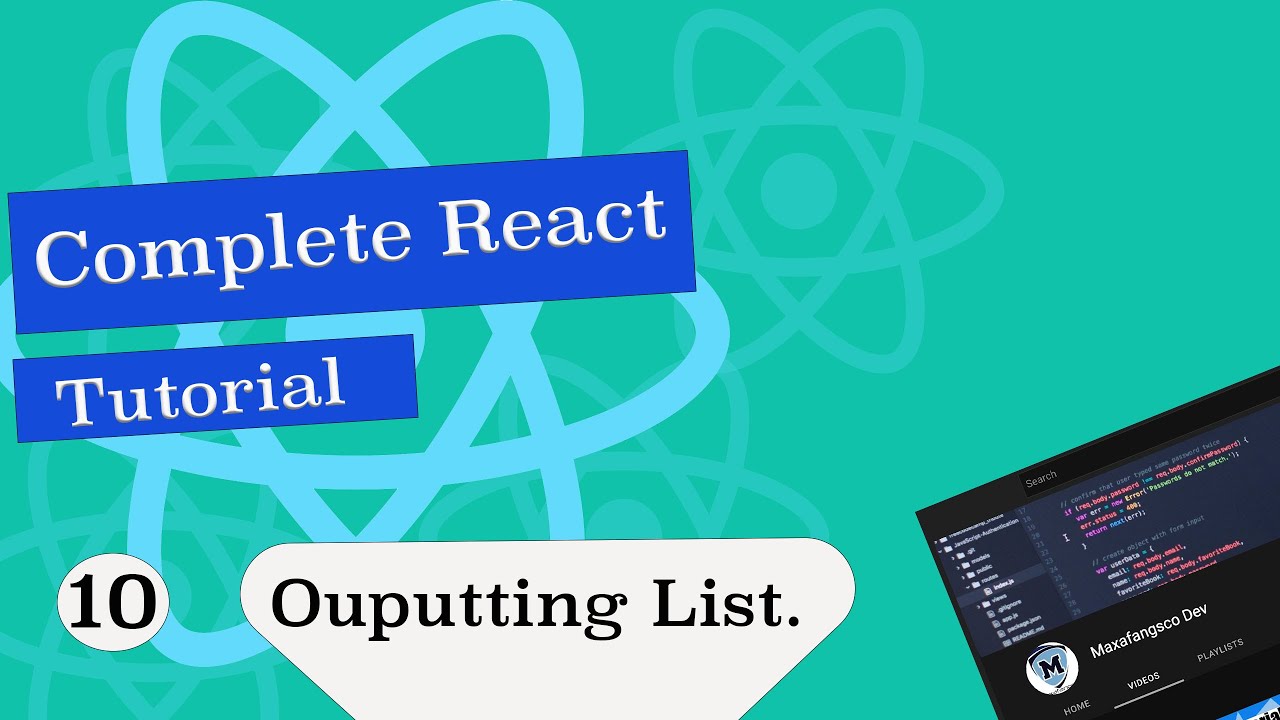 Complete  React Tutorial #10    Outputting Lists