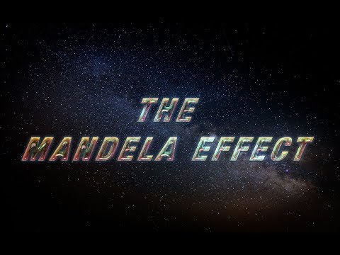 The Mandela Effect - Documentary
