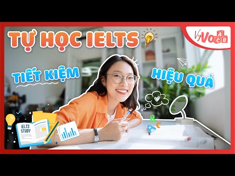 Cách tự học IELTS Tiết Kiệm và Cực Hiệu Quả | VyVocab Ep.109
