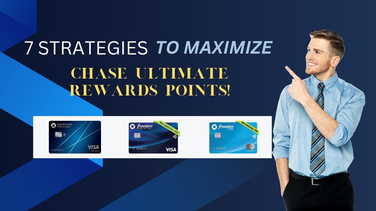 7 Strategies To Maximize Chase Ultimate Rewards Points!