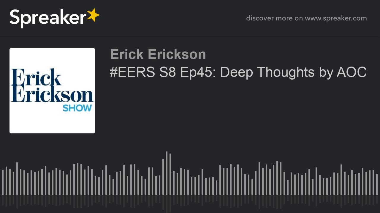 #EERS S8 Ep45: Deep Thoughts by AOC
