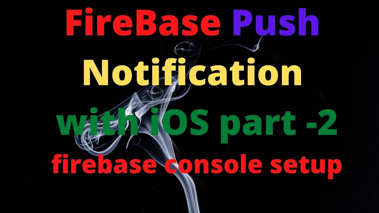 Push Notification with FireBase console setup in ios
