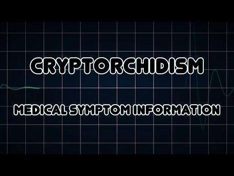 Cryptorchidism (Medical Symptom)