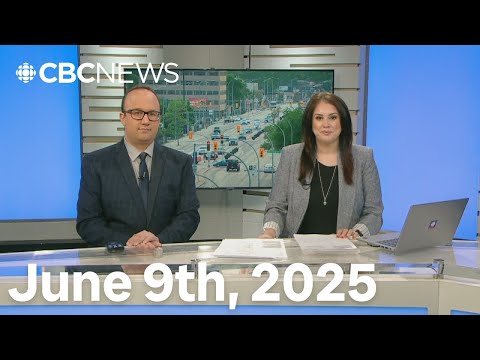 CBC Winnipeg News June 9th, 2025 | Breaking News | Manitoba Wildfires
