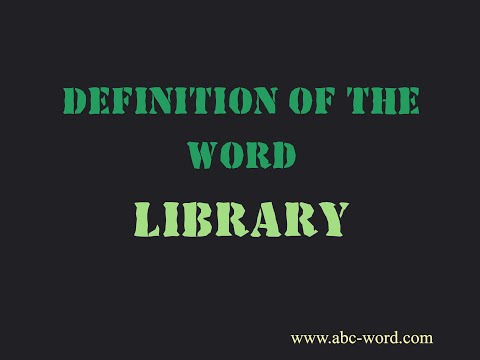 Definition of the word "Library"