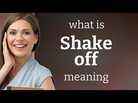 Shake off | what is SHAKE OFF meaning