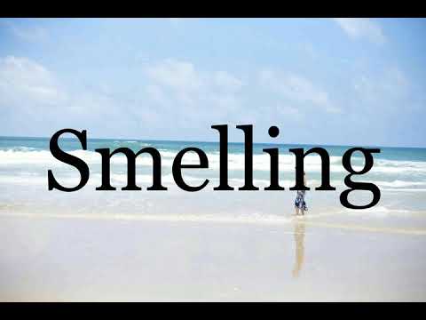 How To Pronounce Smelling🌈🌈🌈🌈🌈🌈Pronunciation Of Smelling