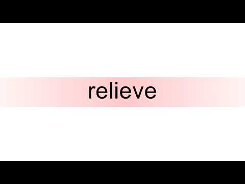 How to pronounce relieve