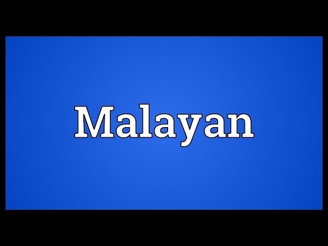 Malayan Meaning