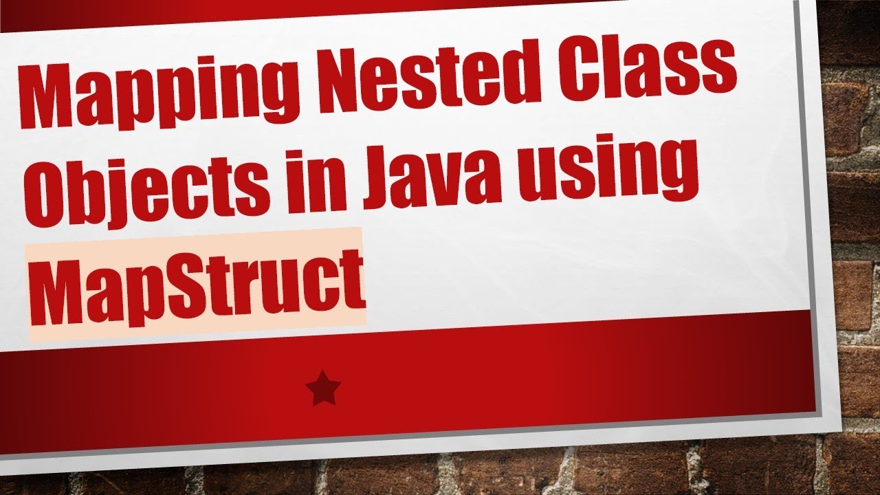 Mapping Nested Class Objects in Java using MapStruct