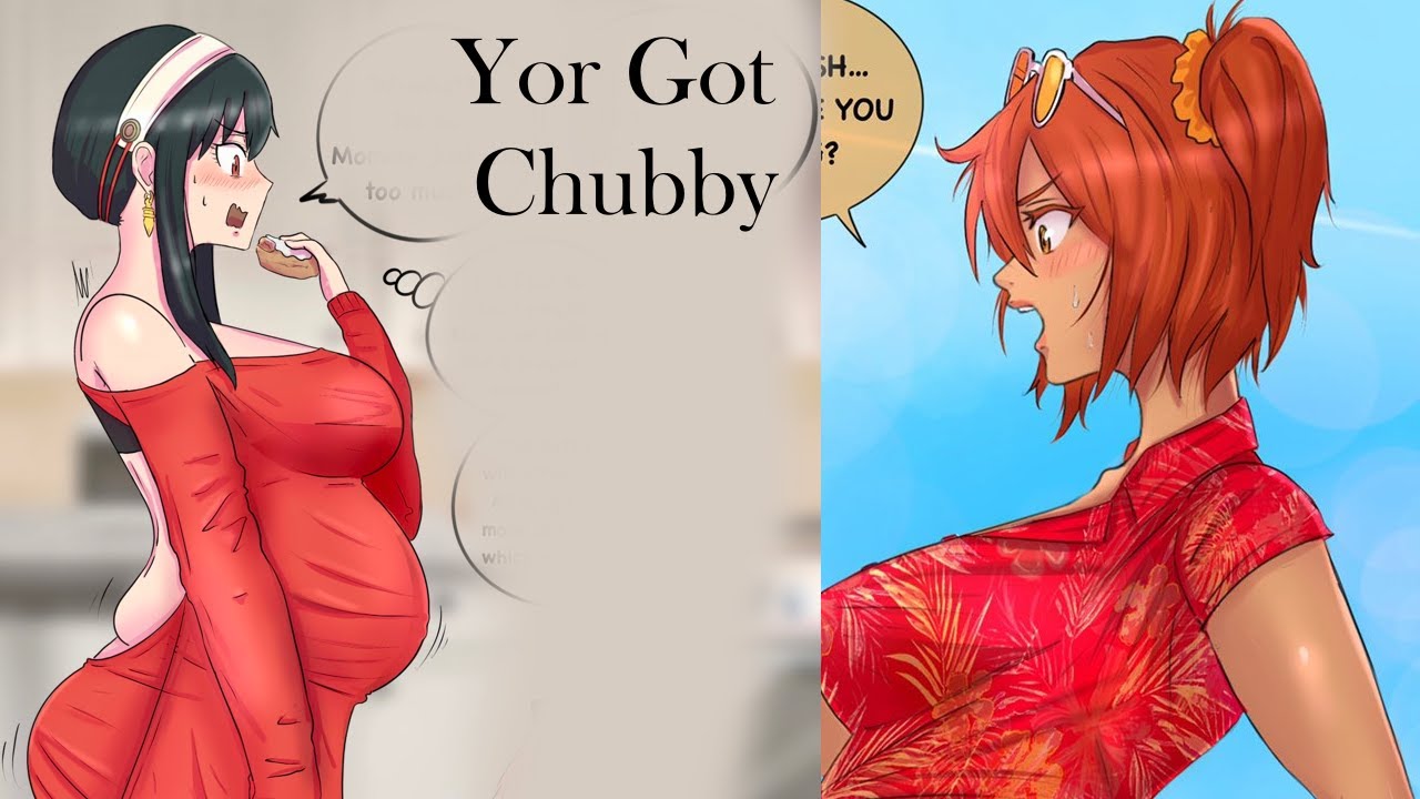 Yor Got Chubby (Comic Dub)