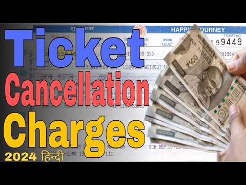 Train Ticket Cancellation Charges Irctc 2024 | Waiting and Confirm Refund Rules of Railway | Hindi