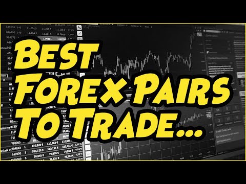 Best Forex Pairs To Trade - Best Pairs for Scalping & Trend Trading