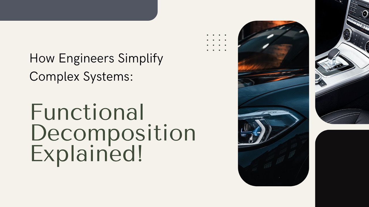 How Engineers Simplify Complex Systems: Functional Decomposition Explained!