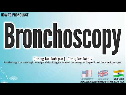 Bronchoscopy Pronunciation | How to Pronounce (say) Bronchoscopy CORRECTLY | Meaning Definition