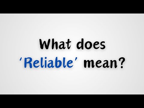 What does Reliable mean?