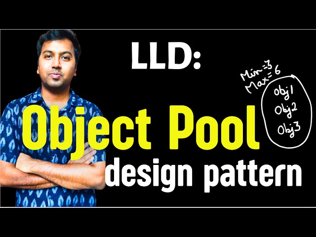 Understanding the Object Pool Design Pattern: A Comprehensive Guide ...