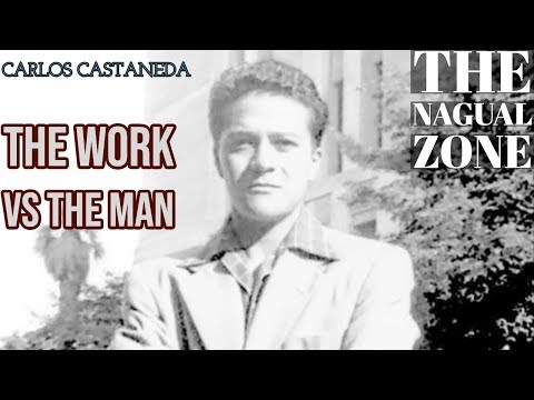 Carlos Castaneda & His Work - The Nagual Zone| Carlos Castaneda| Don Juan Matus
