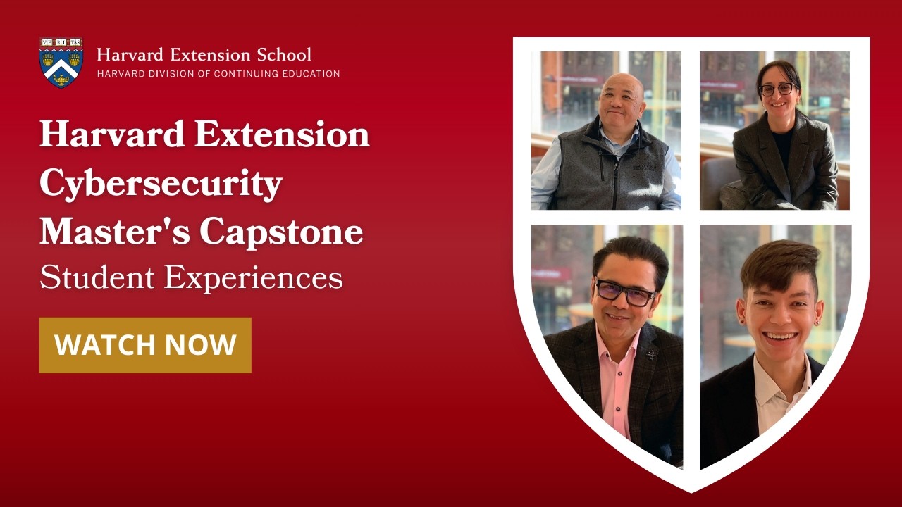 Harvard Extension Cybersecurity Master's Capstone Experience