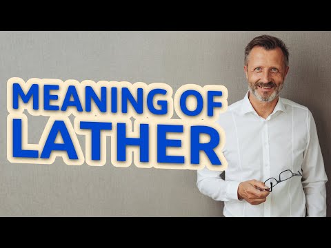 Lather | Definition of lather