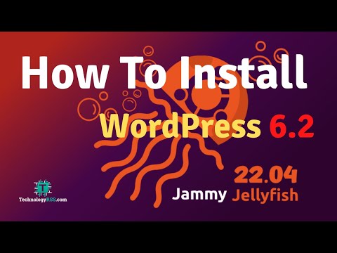 How To Install WordPress 6.2 On Ubuntu 22.04