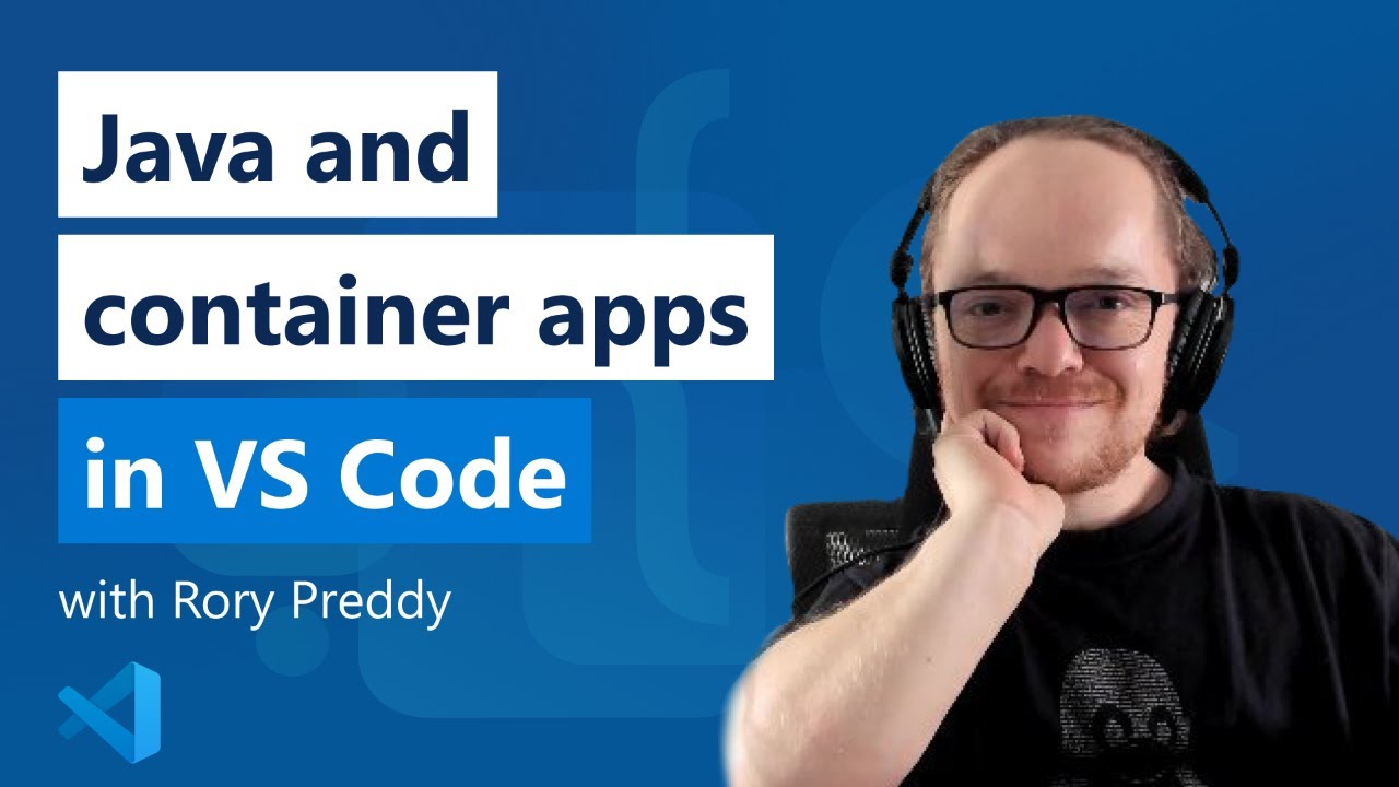 Enhanced Visual Studio Code Java Tooling and Container Apps
