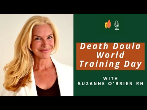 Death Doula World Training Day with Suzanne O'Brien RN | EOLU Podcast