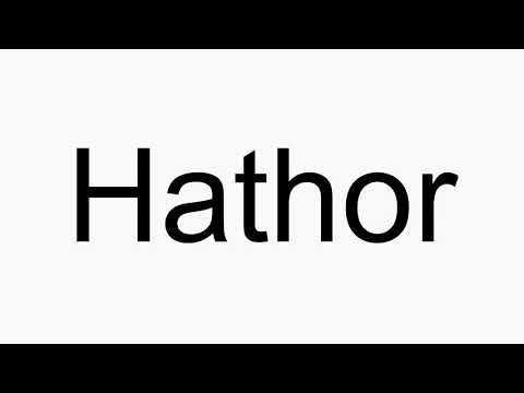 How to pronounce Hathor