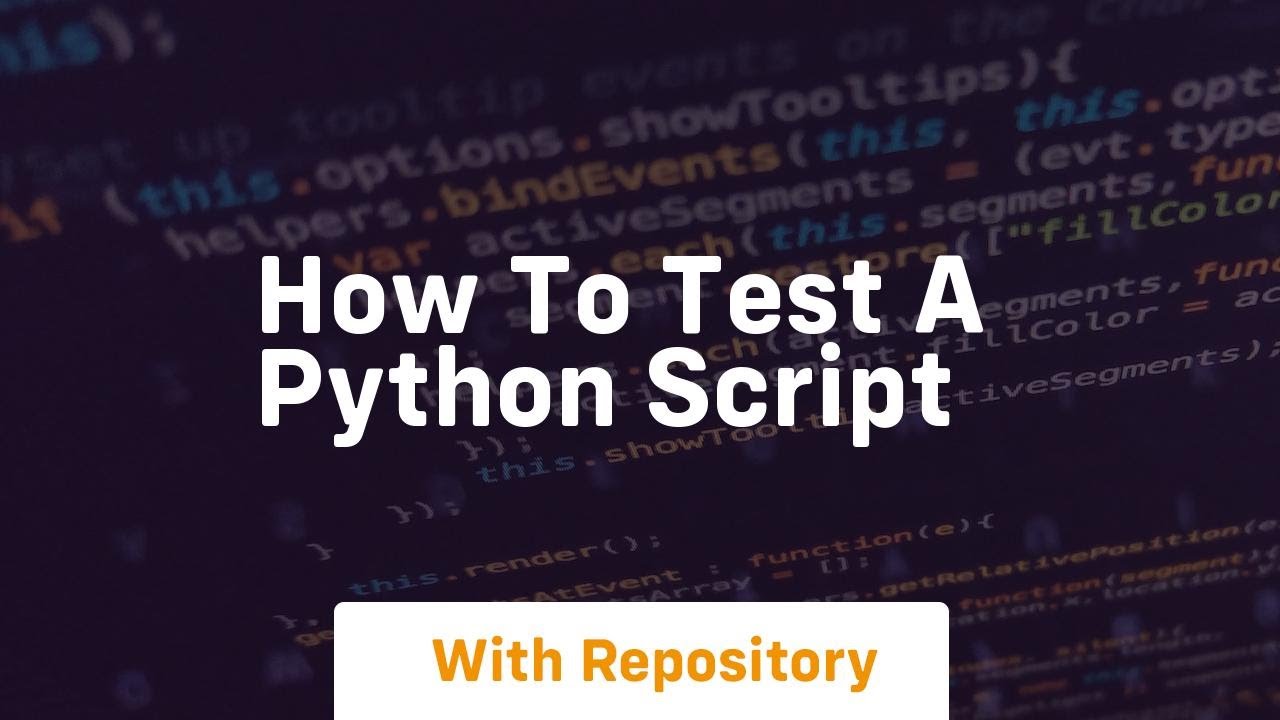 how to test a python script