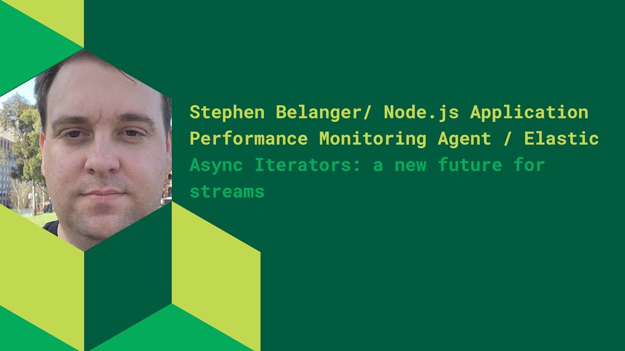 Async Iterators: a new future for streams - Stephen Belanger