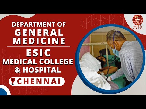 GENERAL MEDICINES DEPARTMENT |MCH KK NAGAR | CHENNAI #esic