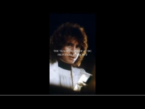 The Tragic Death of AC/DC Frontman Bon Scott