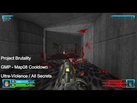 Project Brutality - GMP Map08 Cooldown (All Secrets)