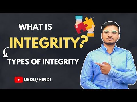 What is Integrity & Types of Integrity? Urdu / Hindi