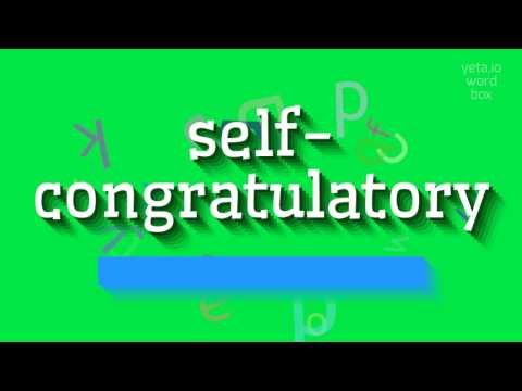 How to say "self-congratulatory"! (High Quality Voices)